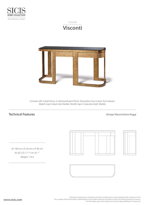 VISCONTI | Console table By Sicis design Massimiliano Raggi