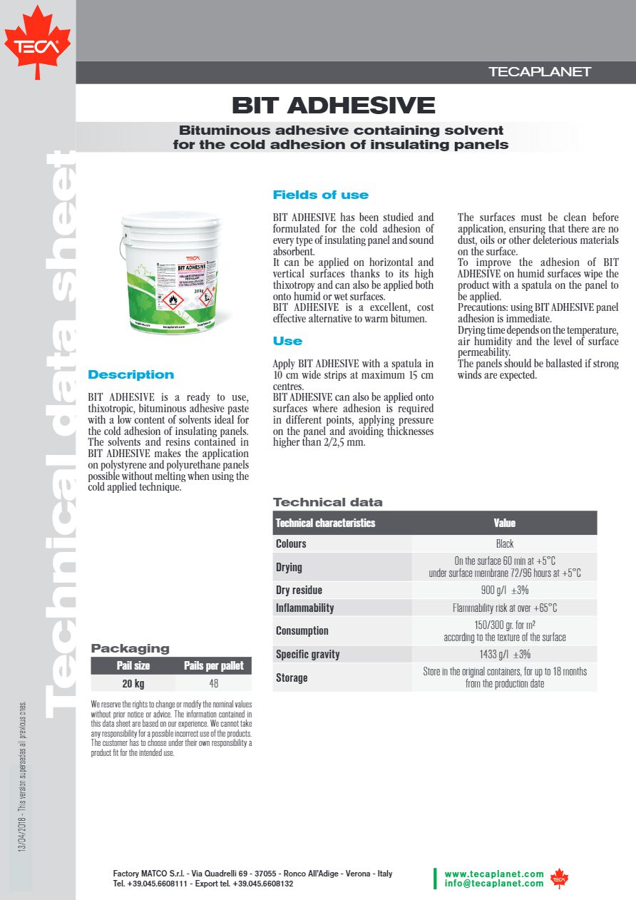 BIT ADHESIVE Bituminous and butyl adhesive By Teca